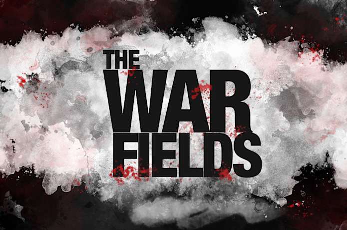 The War Fields - A limited Series | Indiegogo