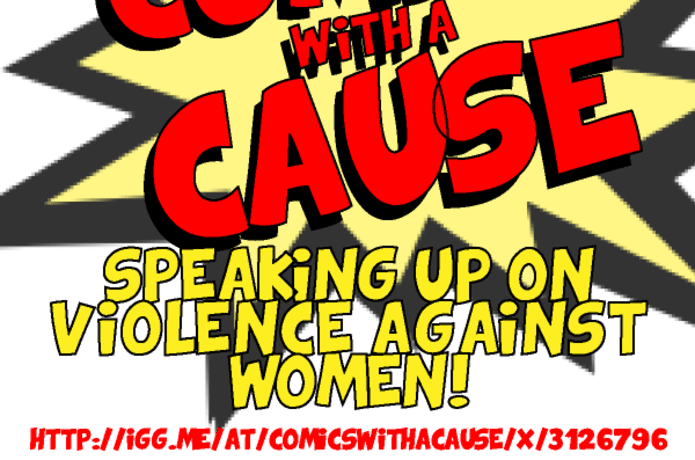 Comics with a Cause: Speaking Up on Violence Against Women | Indiegogo