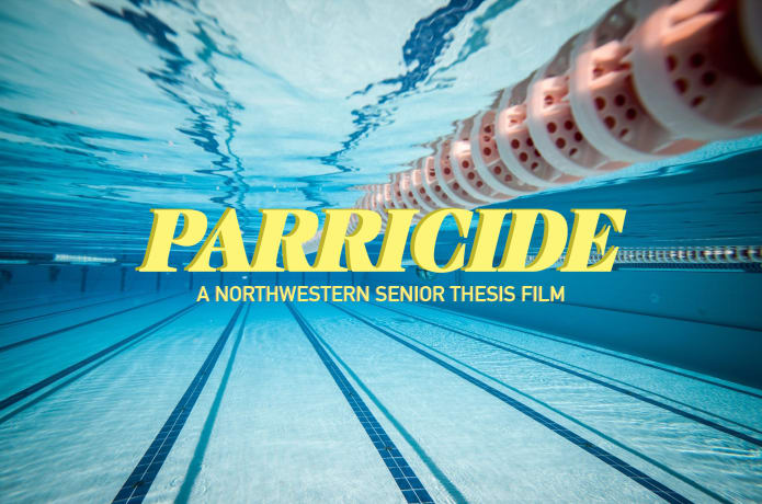 PARRICIDE: A Northwestern Senior Thesis Film | Indiegogo