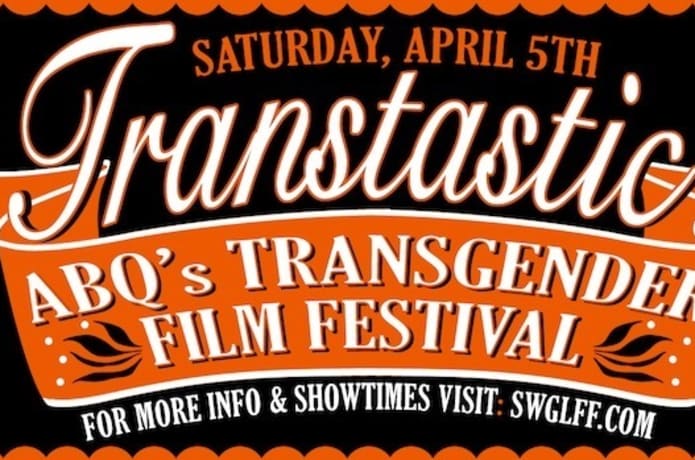 Transtastic! ABQ's Transgender Film Festival | Indiegogo