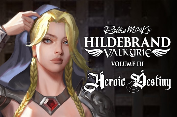 Hildebrand Valkyrie - Heroic Destiny | Indiegogo